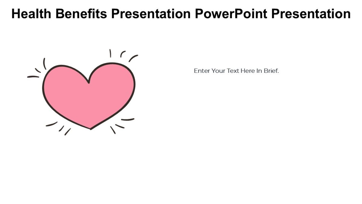 Health Benefits Presentation PowerPoint Presentation : 100% Editable PPTx