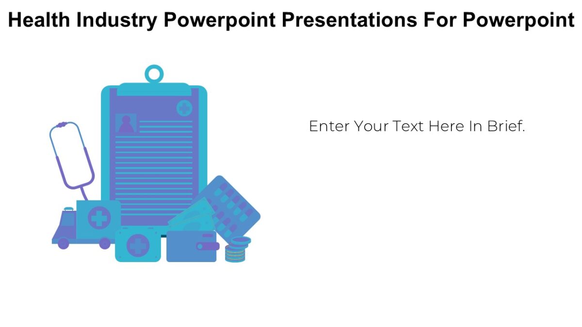 Health Industry Powerpoint Presentations For Powerpoint : 100% Editable ...