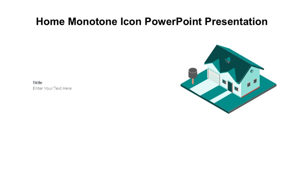Home Monotone Icon PowerPoint Presentation : 100% Editable PPTx