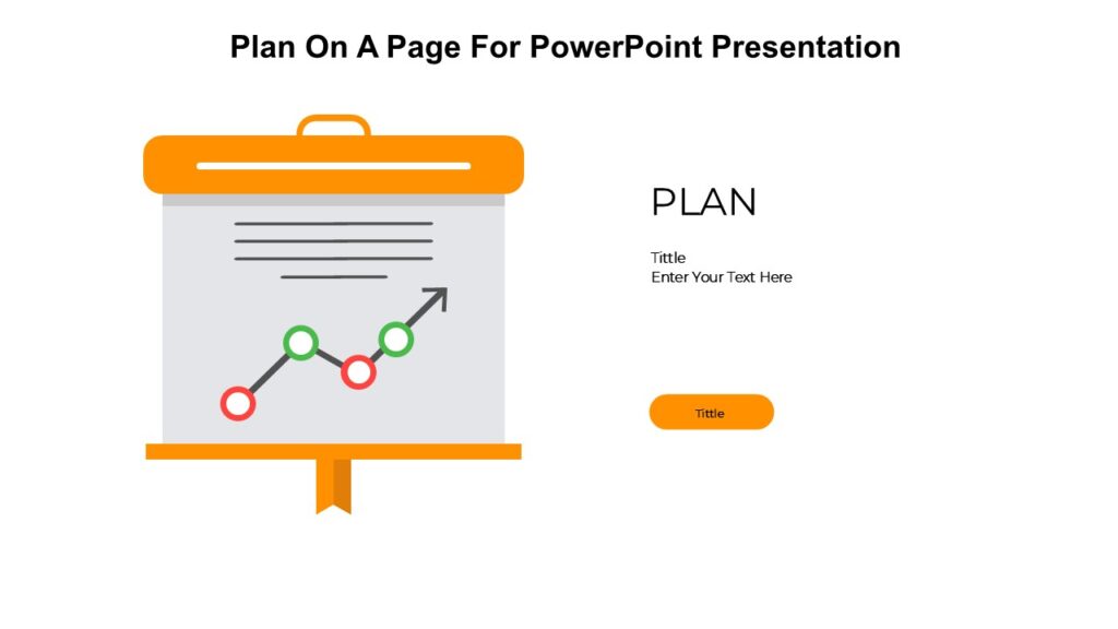 Plan On A Page For PowerPoint Presentation : 100% Editable PPTx