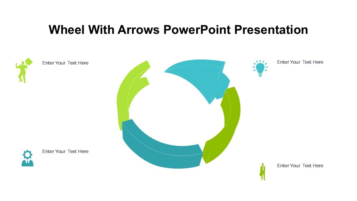 Wheel With Arrows PowerPoint Presentation : 100% Editable PPTx