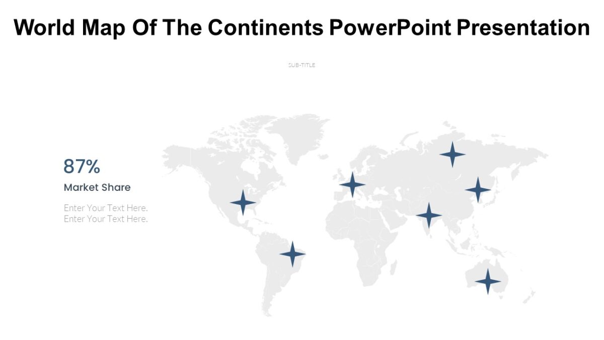World Map Of The Continents PowerPoint Presentation : 100% Editable PPTx