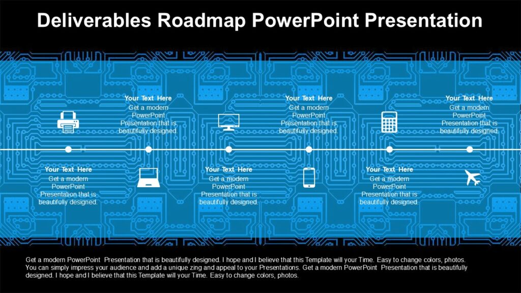 Deliverables Roadmap PowerPoint Presentation : 100% Editable PPTx