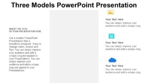 Three Models PowerPoint Presentation : 100% Editable PPTx