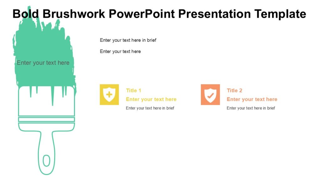 Bold Brushwork PowerPoint Presentation Template : 100% Editable PPTx