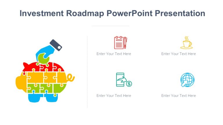 Investment Roadmap PowerPoint Presentation : 100% Editable PPTx
