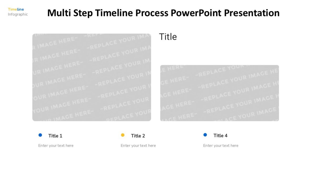 Multi Step Timeline Process PowerPoint Presentation - PPTUniverse