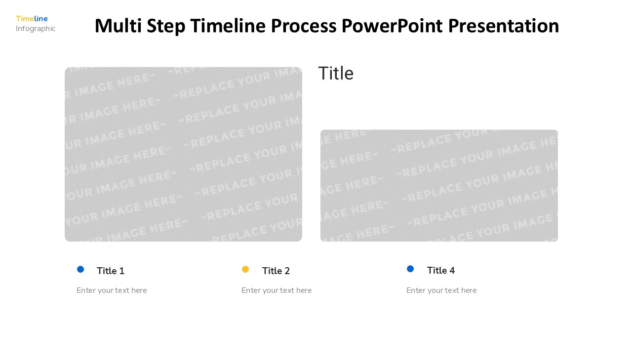 Multi Step Timeline Process PowerPoint Presentation - PPTUniverse