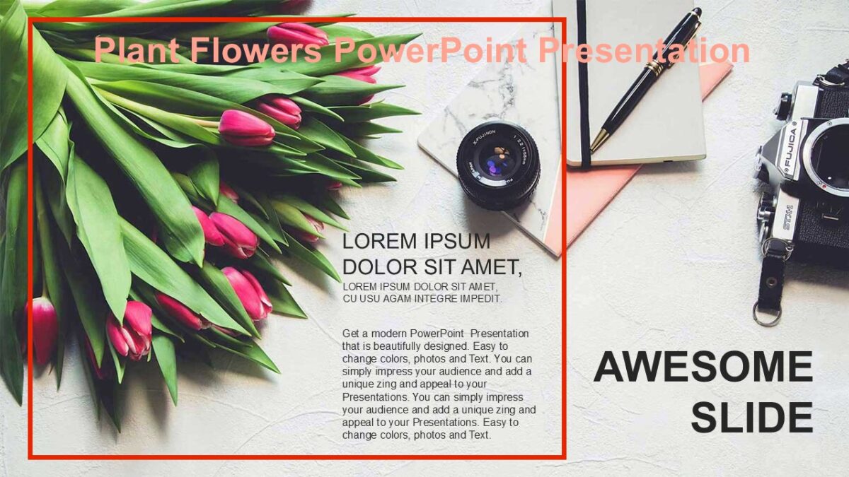 Plant Flowers PowerPoint Presentation : 100% Editable PPTx