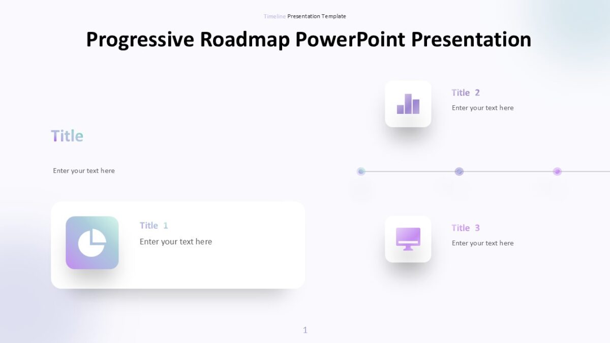 Progressive Roadmap PowerPoint Presentation : 100% Editable PPTx