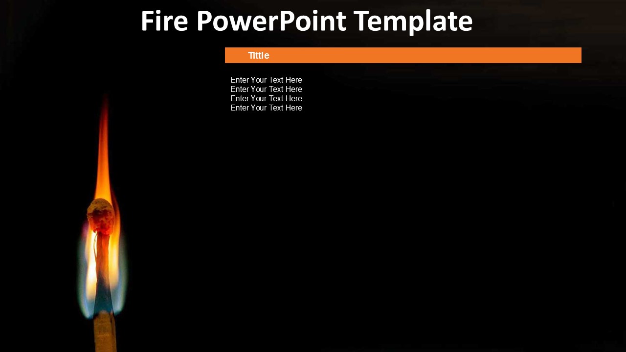 Fire PowerPoint Template : 100% Editable PPTx