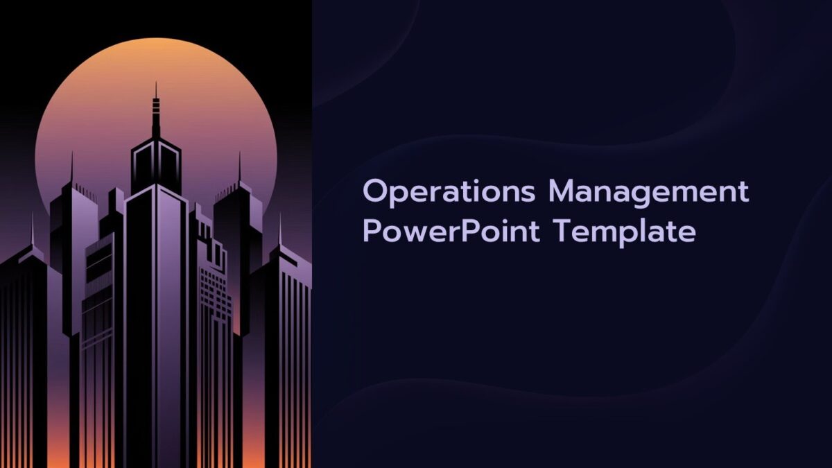 Operations Management PowerPoint Template : 100% Editable PPTx
