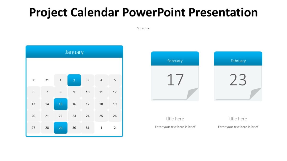 Project Calendar PowerPoint Presentation : 100% Editable PPTx