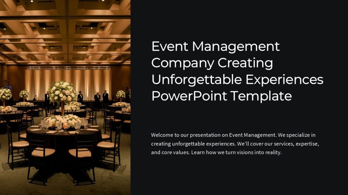 Event Management Company Creating Unforgettable Experiences PowerPoint ...