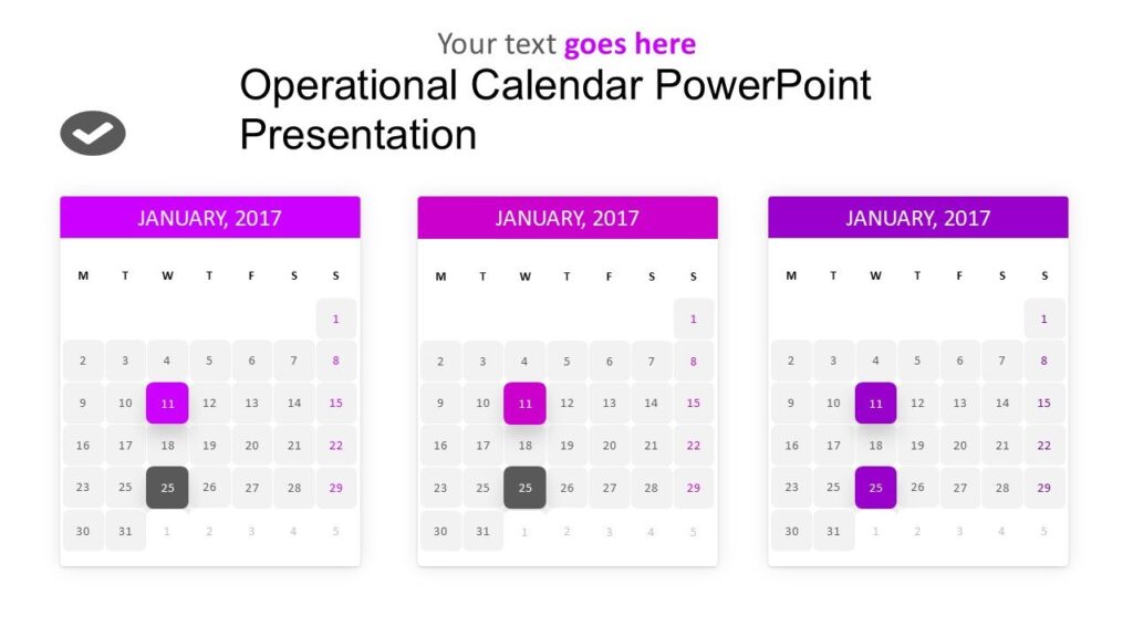 Operational Calendar PowerPoint Presentation : 100% Editable PPTx