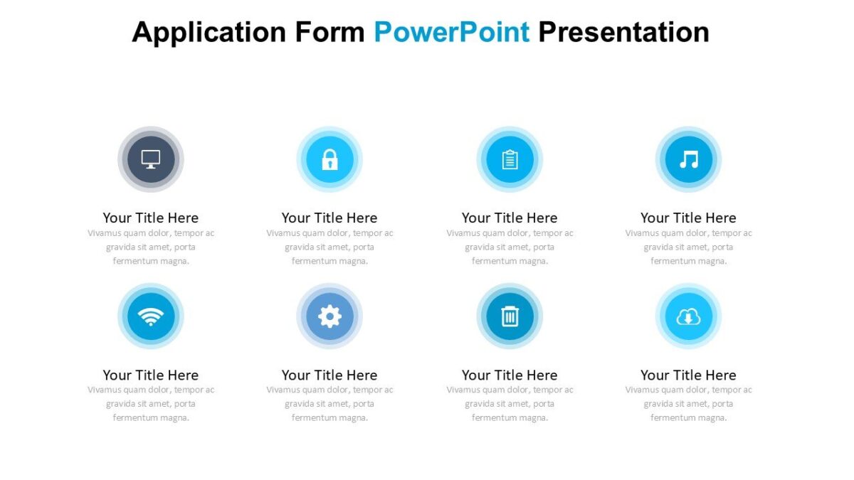 Application Form PowerPoint Presentation : 100% Editable PPTx