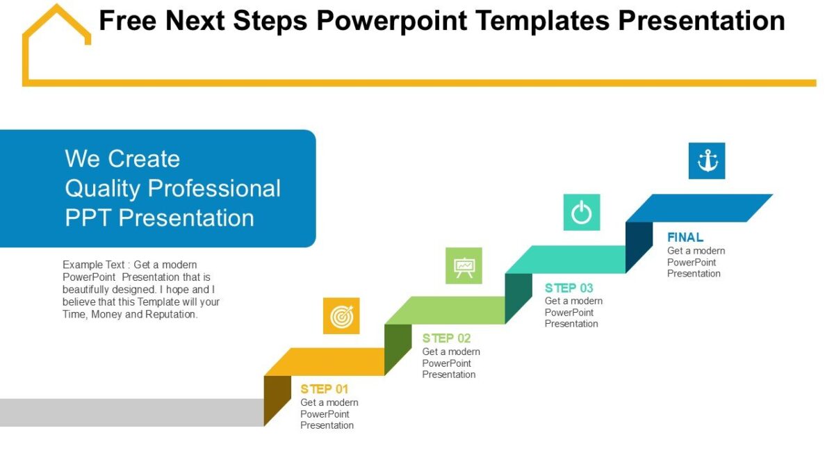 Free Next Steps Powerpoint Templates Presentation : 100% Editable PPTx